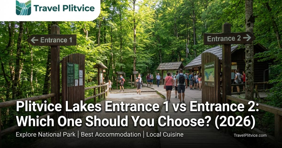 Plitvice Lakes Entrance 1 vs 2: Complete Comparison Guide (2026 ...